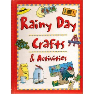 Rainy Day Crafts & Activities: Art Projects, Craft Activities, Fun with ...