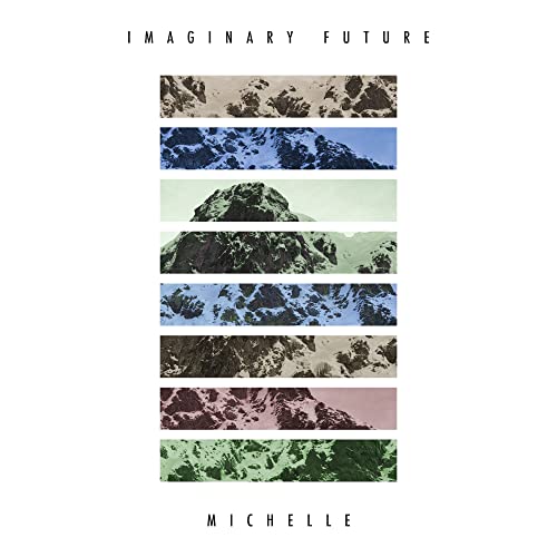 Michelle by Imaginary Future on Amazon Music - Amazon.com