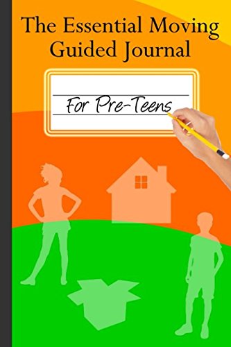 The Essential Moving Guided Journal for Pre-teens: All About Me, All ...