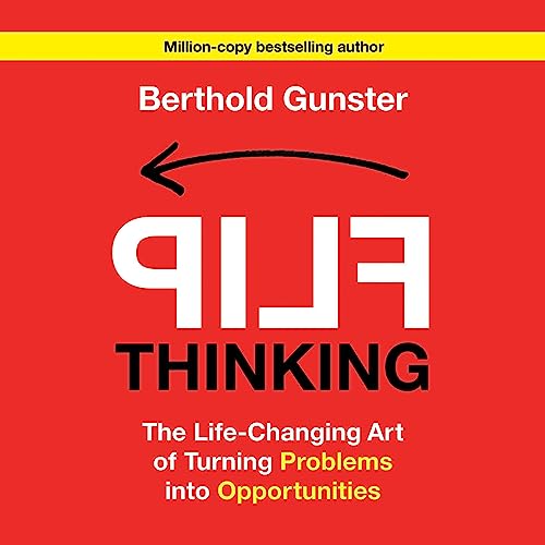 Amazon.com: Flip Thinking: The Life-Changing Art of Turning Problems ...