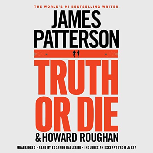 Amazon.com: Truth or Die (Audible Audio Edition): James Patterson ...