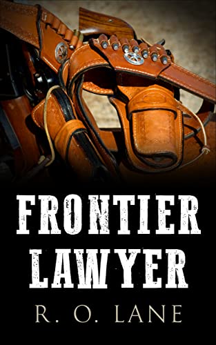 Amazon.com: Frontier Lawyer: Coltrane and Calvin Book 4 eBook : Lane, R ...