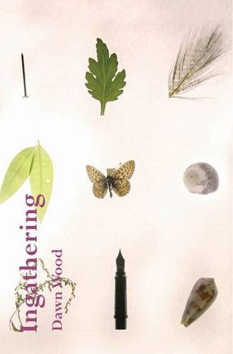 Ingathering: Wood, Dawn: 9781906285685: Amazon.com: Books