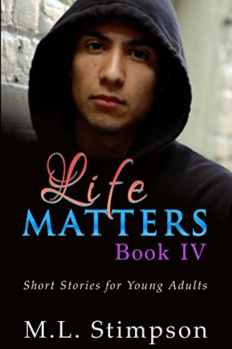 Life Matters - Book 4 - Kindle edition by Stimpson, M.L.. Children ...