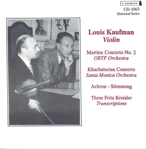 Joseph Achron, Aram Khachaturian, Fritz Kreisler, Bohuslav Martinu ...
