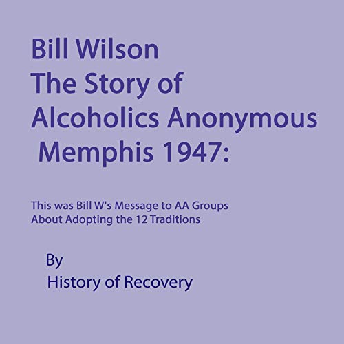 Amazon.com: Jim Burwell: The Early History of Alcoholics Anonymous ...
