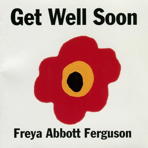 Amazon.com: Get Well Soon : Freya Abbott Ferguson: Digital Music