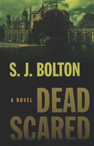 Dead Scared : Bolton, S. J.: Amazon.in: Books