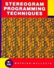 Stereogram Programming Techniques: Watkins, Christopher D., Mallette ...