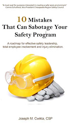 10 Mistakes That Can Sabotage Your Safety Program: A roadmap for ...