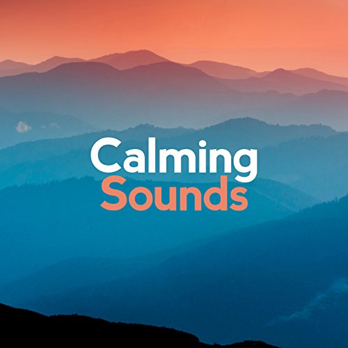 Play Calming Sounds by Calming Sounds on Amazon Music
