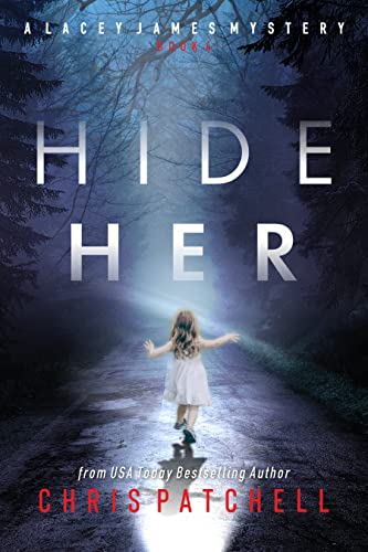 Hide Her (The Lacey James Series Book 4) - Kindle edition by Patchell ...