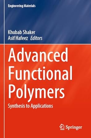 Amazon.com: Advanced Functional Polymers: Synthesis to Applications ...