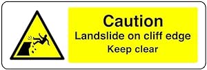 Caution Landslide On Cliff Edge Keep Clear - safety sign - High tack ...