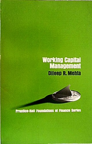 Working Capital Management (Foundations of Finance): Methta, Dileep R ...