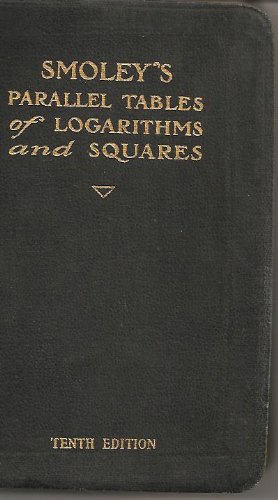 Parallel Tables of Logarithms and Squares : Smoley, C. K.: Amazon.de ...