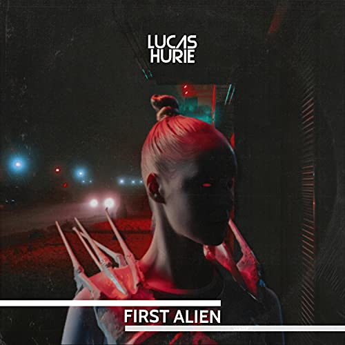 FIRST ALIEN de Lucas Hurie en Amazon Music Unlimited