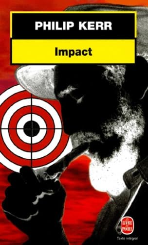 Amazon.com: Impact: 9782253172055: Kerr, Philip: Books