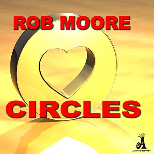 Écouter Circles par Rob Moore sur Amazon Music Unlimited
