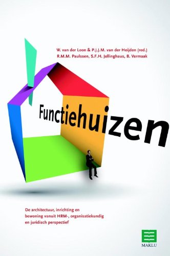 Functiehuizen: de architectuur, inrichting en bewoning vanuit HRM ...