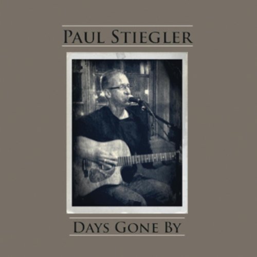 Play Days Gone By by Paul Stiegler on Amazon Music