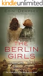 Amazon.com: The Berlin Girls: Gripping and unputdownable World War 2 fiction (The Monika Ritter ...
