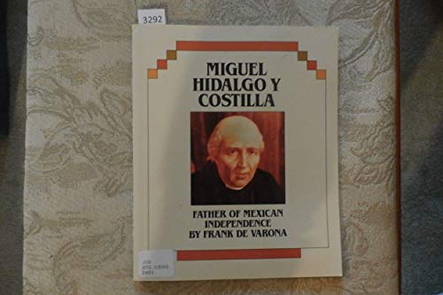 Miguel Hidalgo Y Costilla, Pb (Hispanic Heritage): Frank De Varona ...