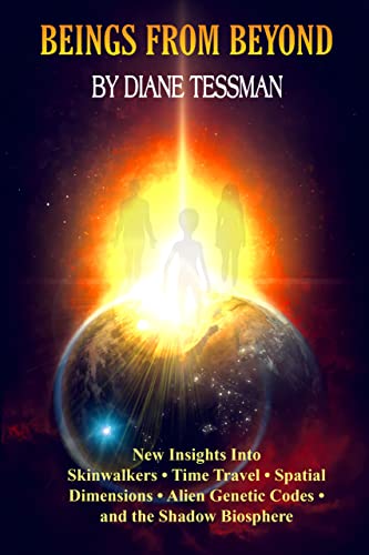 BEINGS FROM BEYOND: They Are Here - Kindle edition by Tessman, Diane ...