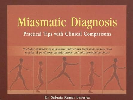 Buy Miasmatic Diagnosis: Practical Tips with Clinical Comparisons: 1 ...