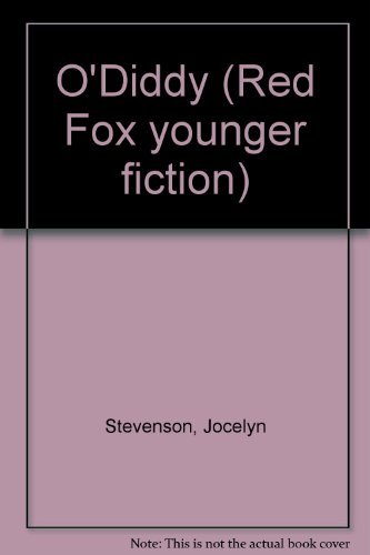O'Diddy (Red Fox Younger Fiction): Jocelyn Stevenson, Sue Tredsell, Sue ...