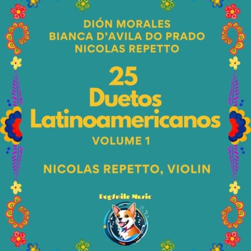 Spiele 25 Duetos Latinoamericanos, Vol. 1 von Nicolas Repetto, Bianca D ...
