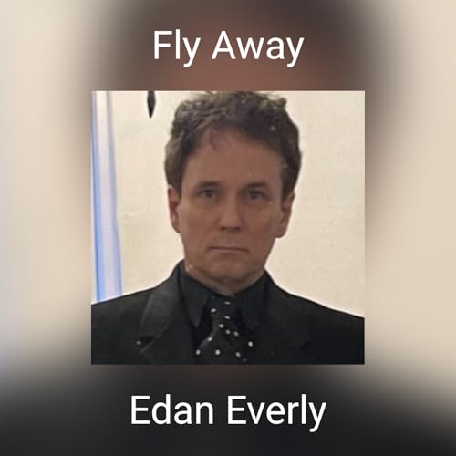 Play Fly Away by Edan Everly on Amazon Music