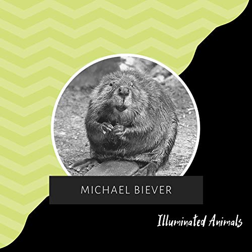 Michael Biever by Illuminated Animals on Amazon Music - Amazon.co.uk