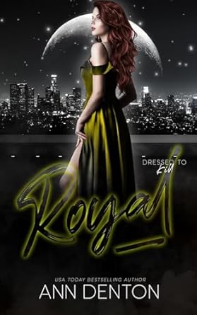 Royal (Dressed to Kill): Denton, Ann: 9781951714390: Amazon.com: Books