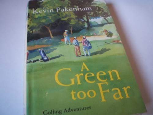 A Green Too Far: Amazon.co.uk: Pakenham, Kevin: 9780316641692: Books