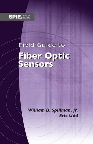 Amazon | Field Guide to Fiber Optic Sensors (Field Guides) | Udd, Eric ...