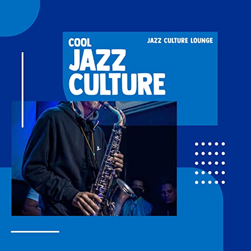 Play Cool Jazz Culture by Jazz Culture Lounge on Amazon Music