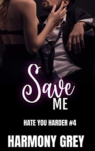 Save Me (Hate You Harder #4): A Stepbrother Enemies to Lovers High school Bully Romance - Kindle ...