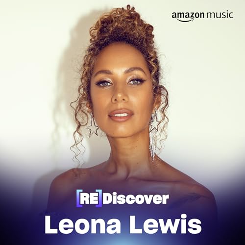 REDISCOVER Leona Lewis Playlist on Amazon Music Unlimited