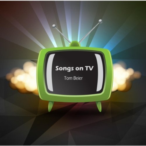 Amazon.co.jp: Songs On TV : Tom Beier: デジタルミュージック