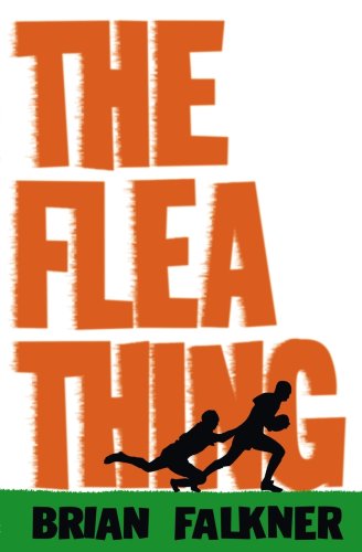 Flea Thing: Brian Falkner: 9781406315530: Amazon.com: Books