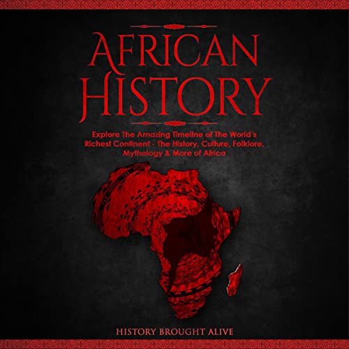 Amazon.com: African History: Explore the Amazing Timeline of the World ...