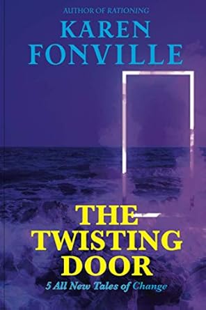 The Twisting Door: Fonville, Karen: 9781640060050: Amazon.com: Books