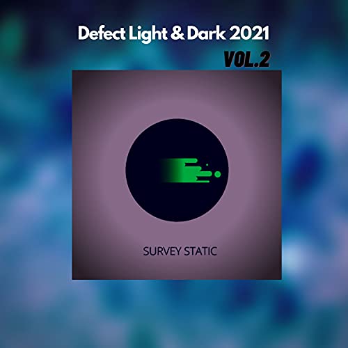 Play Defect Light & Dark 2021,Vol.2 by VARIOUS ARTISTS on Amazon Music