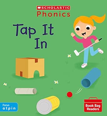 Scholastic Phonics: Tap It In (Phase 2, Set 1). Decodable phonic reader ...