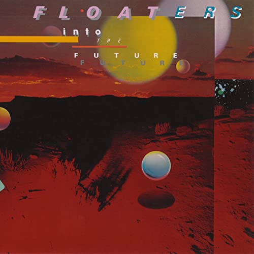 Play Float Into The Future by The Floaters on Amazon Music
