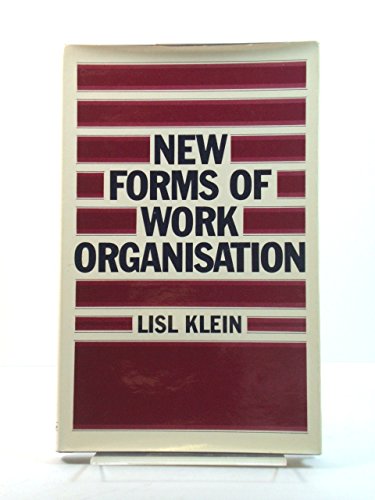 New Forms of Work Organisation: Klein, Lisl: 9780521210553: Amazon.com ...