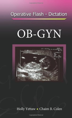 Operative Dictation Obstetrics and Gynecology: Holly K. Yettaw, M.D ...
