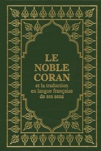 Le noble Coran et la traduction en langue française de ses sens ...