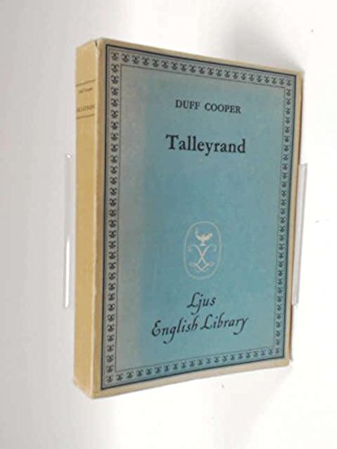 Amazon.com: Talleyrand: Duff Cooper: Books